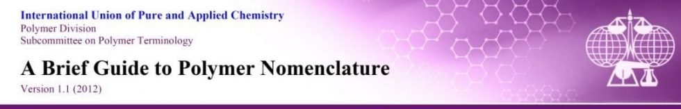 Polymer Nomenclature Recommendation by the IUPAC
